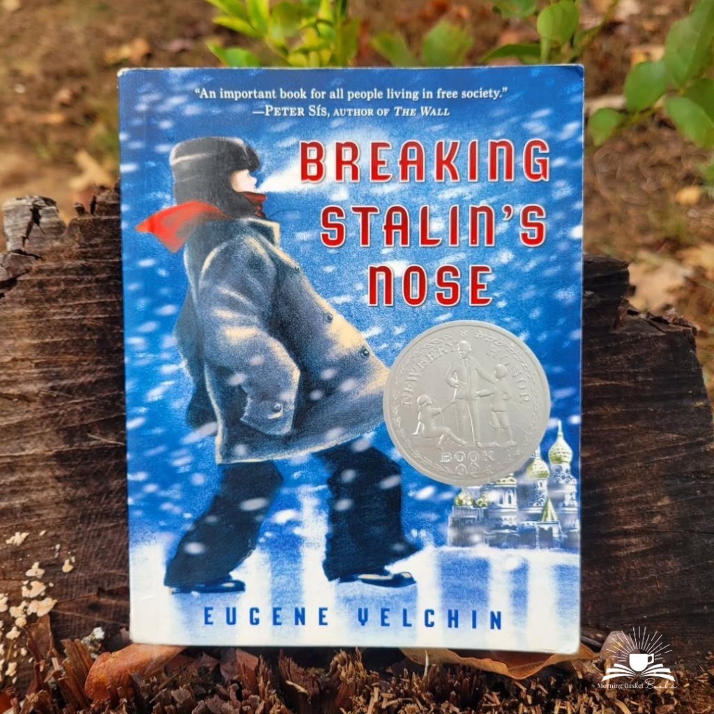 Breaking Stalin’s Nose by Eugene Yelchin – Morning Basket Books